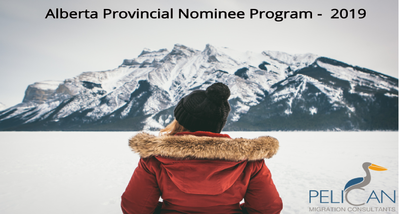 Alberta Provincial Nominee Program 2019 - Pelican Migration Consultants Alberta Provincial Nominee Program 2019 - Pelican Migration Consultants